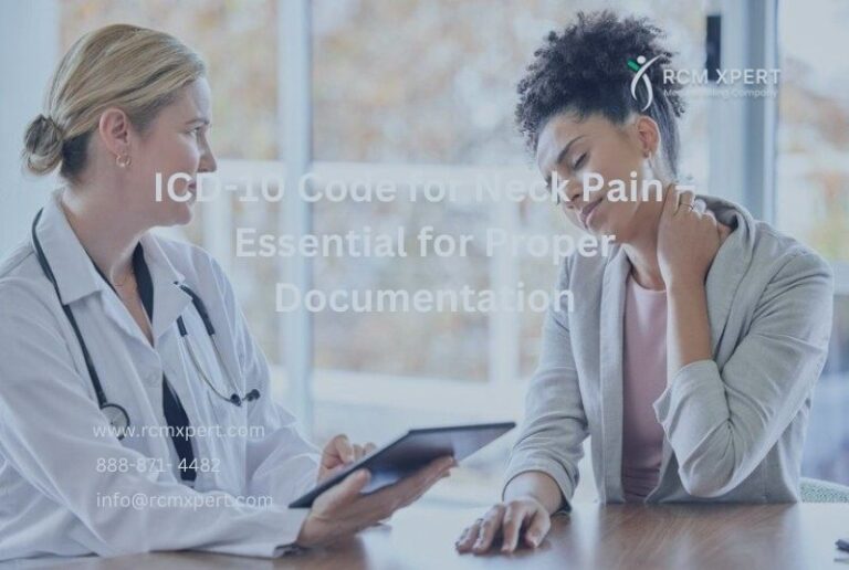ICD-10 Code for Neck Pain – Essential for Proper Documentation - RCM Xpert